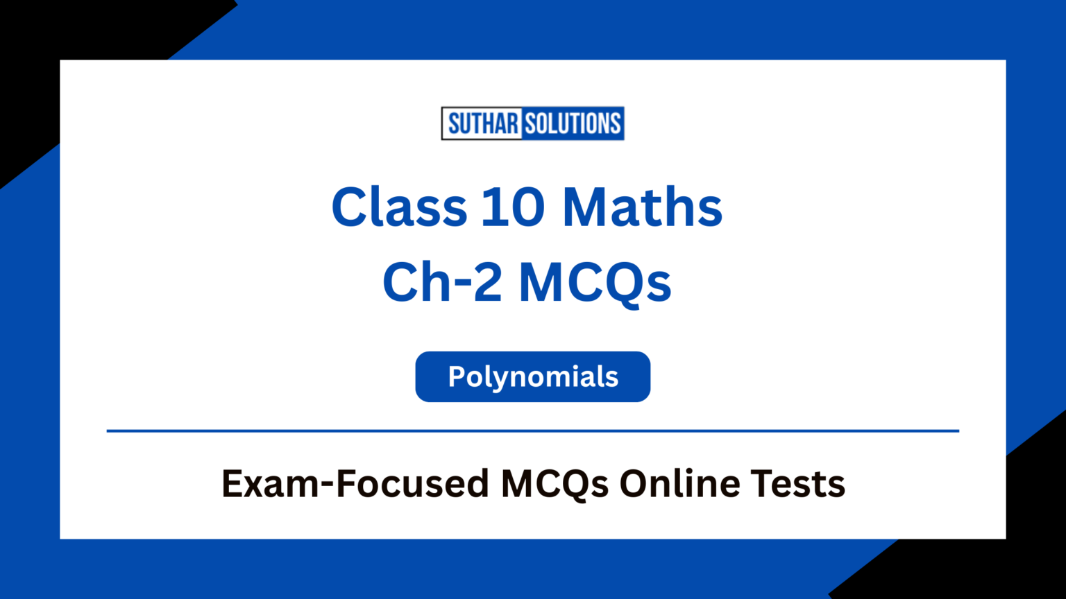 Class 10 Maths Chapter 2 Polynomials MCQs Quiz - Suthar Solutions