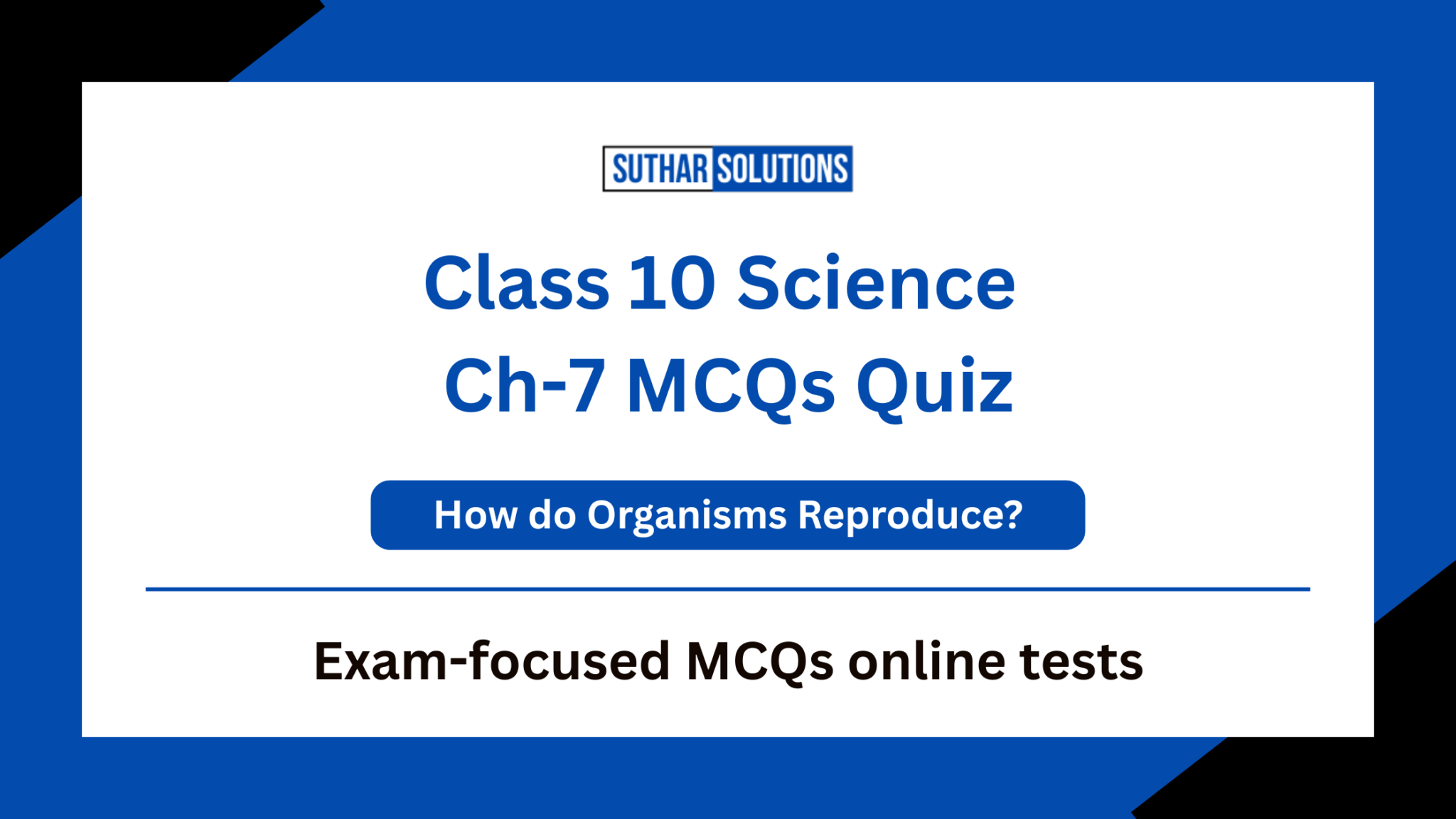 Class 10 Science Chapter 7 MCQ : How do Organisms Reproduce? - Suthar ...